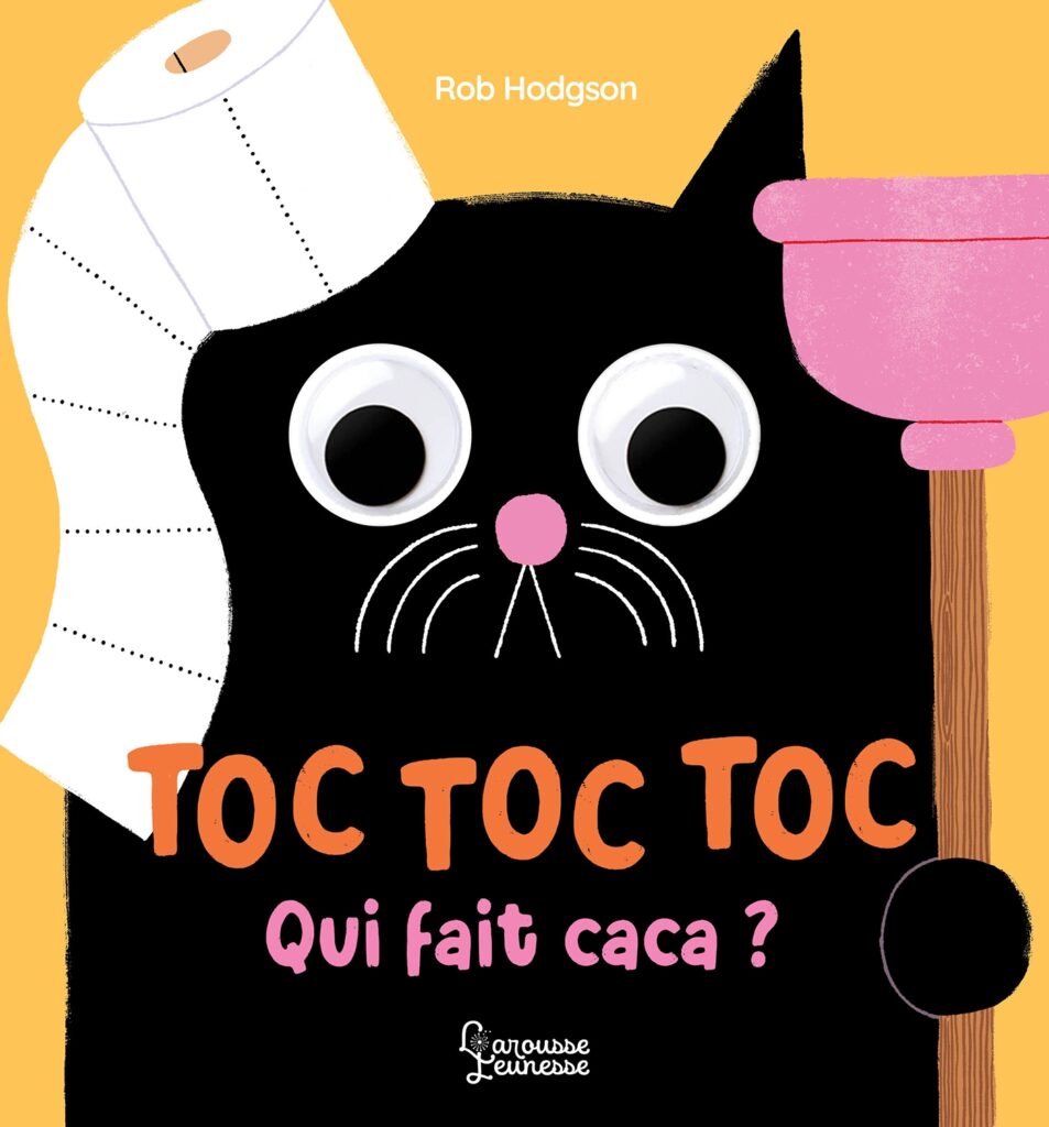 TOC, TOC, TOC, QUI FAIT CACA ? - Hachette